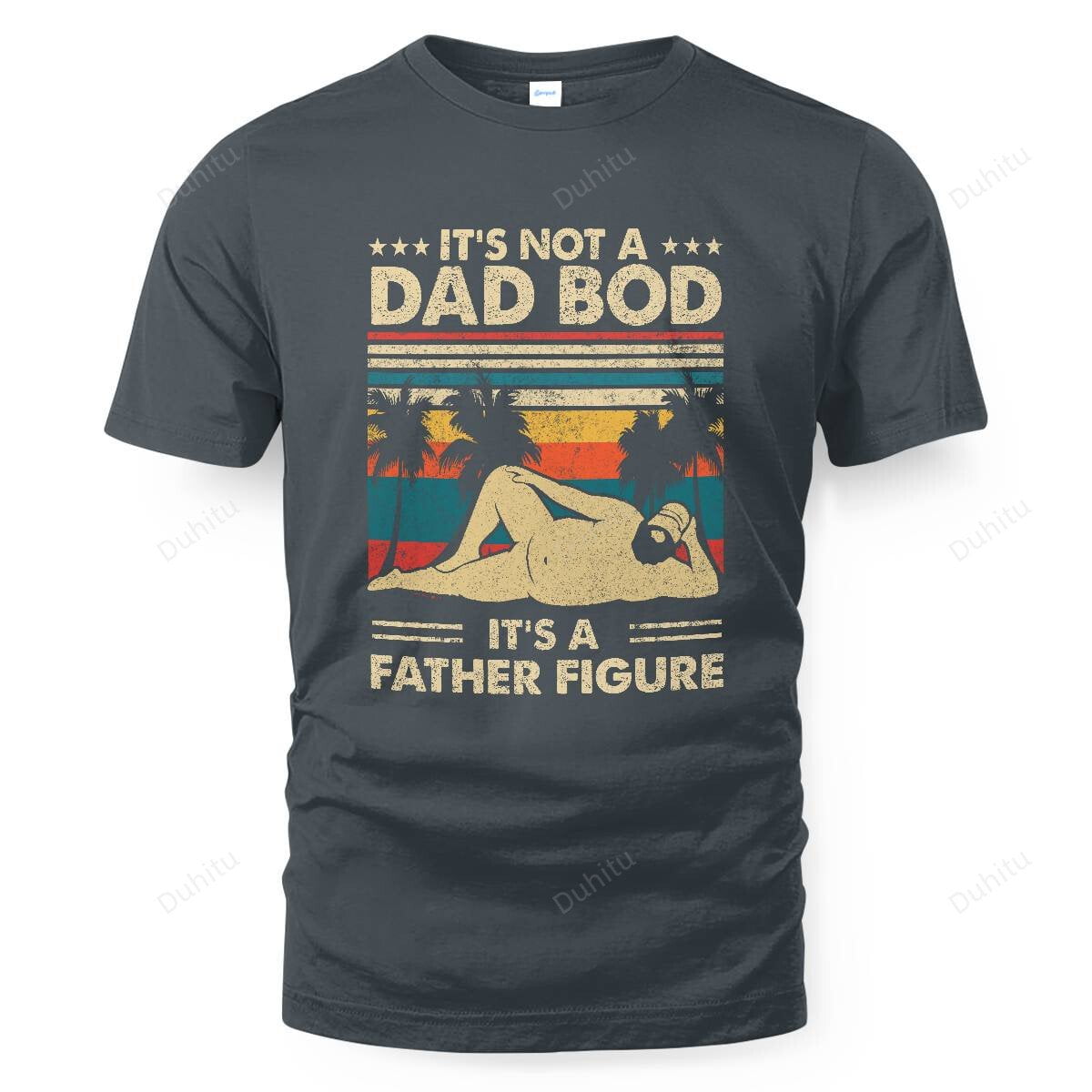 It'S Not A Dad Bod Its A Father Figure Vintage Funny Dad Bod - Walmart.com