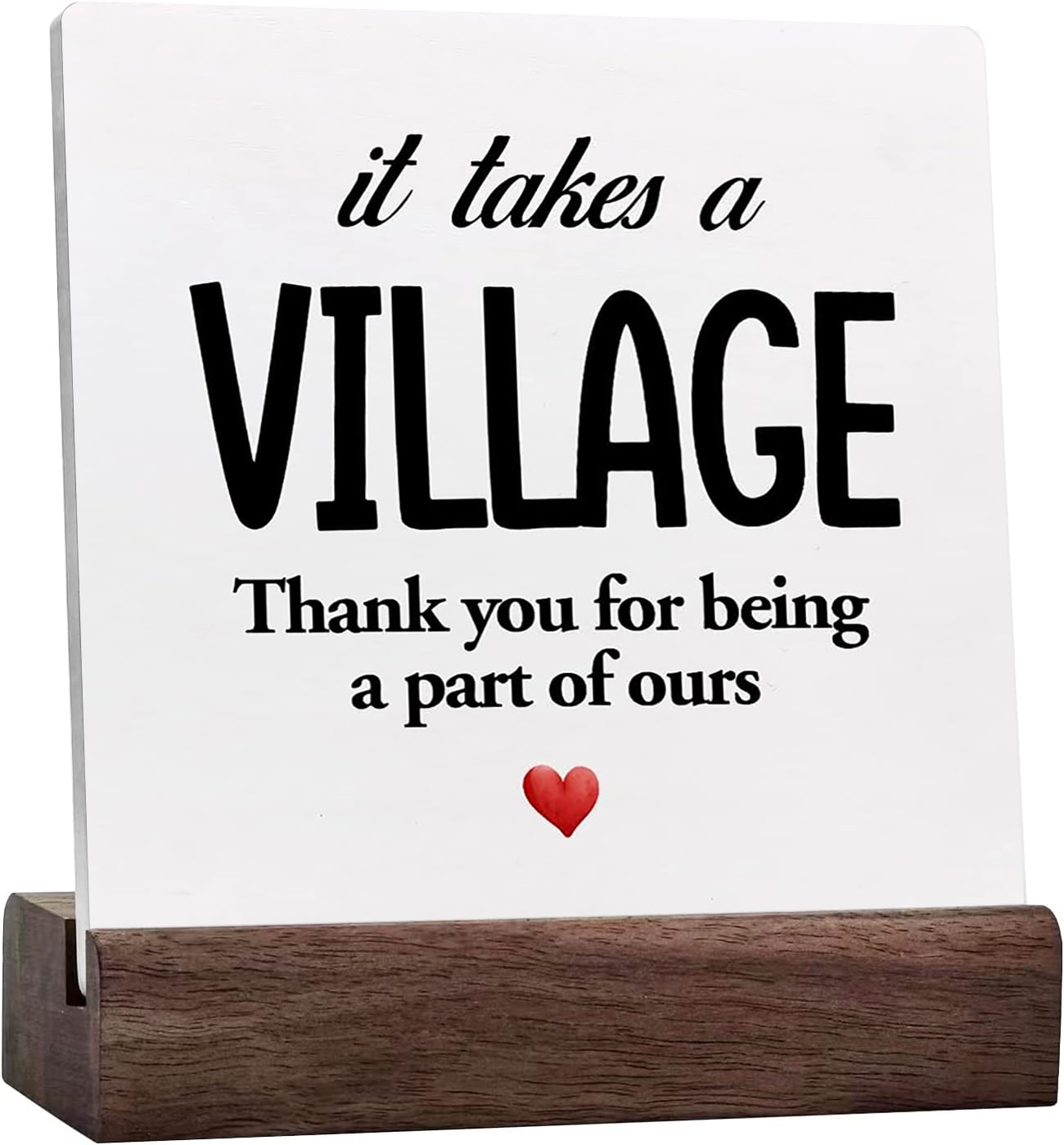 It Takes A Village Thank You For Being A Part Of Ours Sign Desk Decor ...