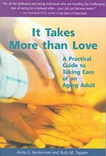 Pre-Owned It Takes More Than Love: A Practical Guide to Taking Care of an Aging Adult Paperback ...
