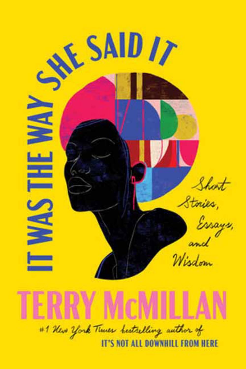 It Was the Way She Said It: Short Stories, Essays, and Wisdom ...