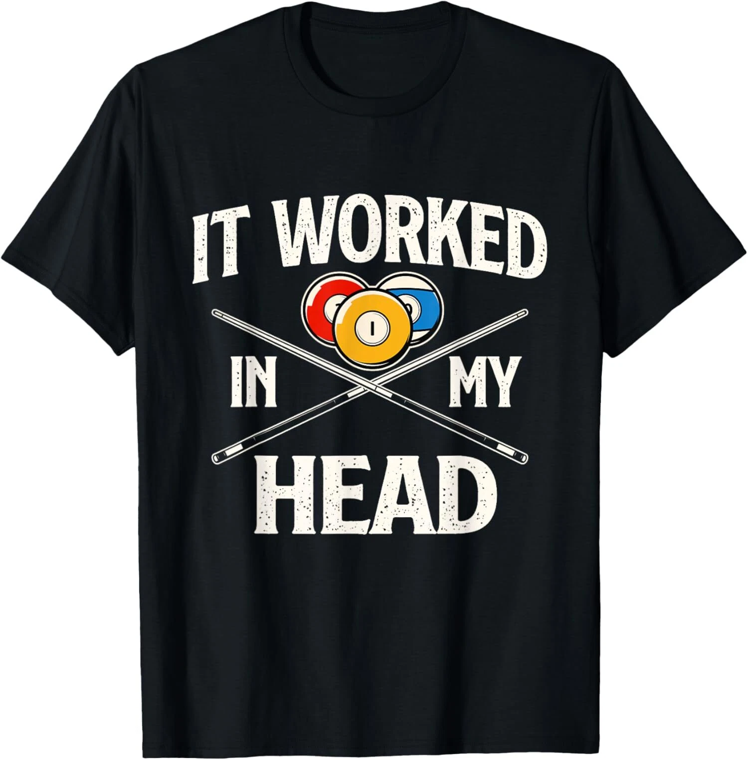 It Worked In My Head Billiard Pool Player Sports Love Gamer Unisex T ...