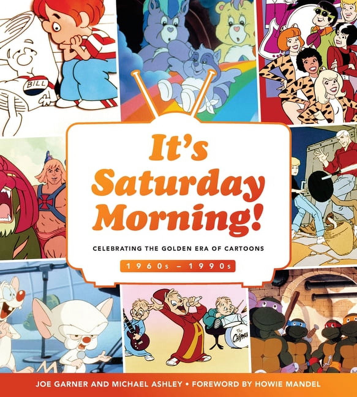 It's Saturday Morning!: Celebrating the Golden Era of Cartoons 1960s ...