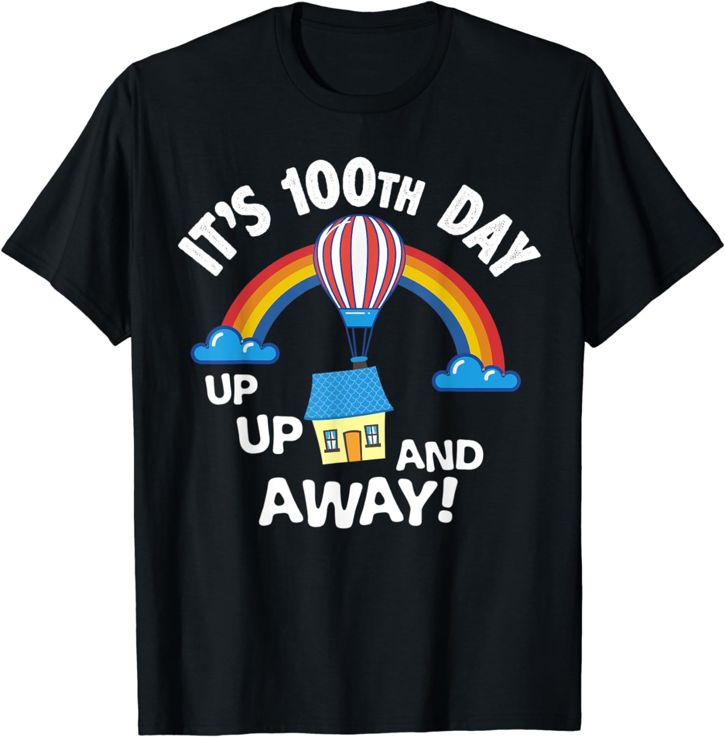 It's 100Th Day Up Up And Away School Kids Student Teachers T-Shirt ...