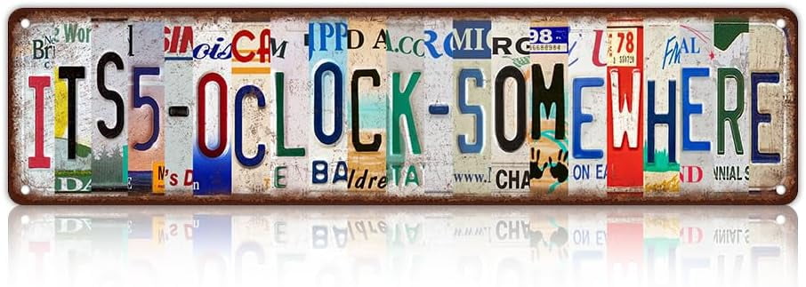 It's 5 Oclock Somewhere Metal Tin Sign Funny Street Signs Unique Wall ...