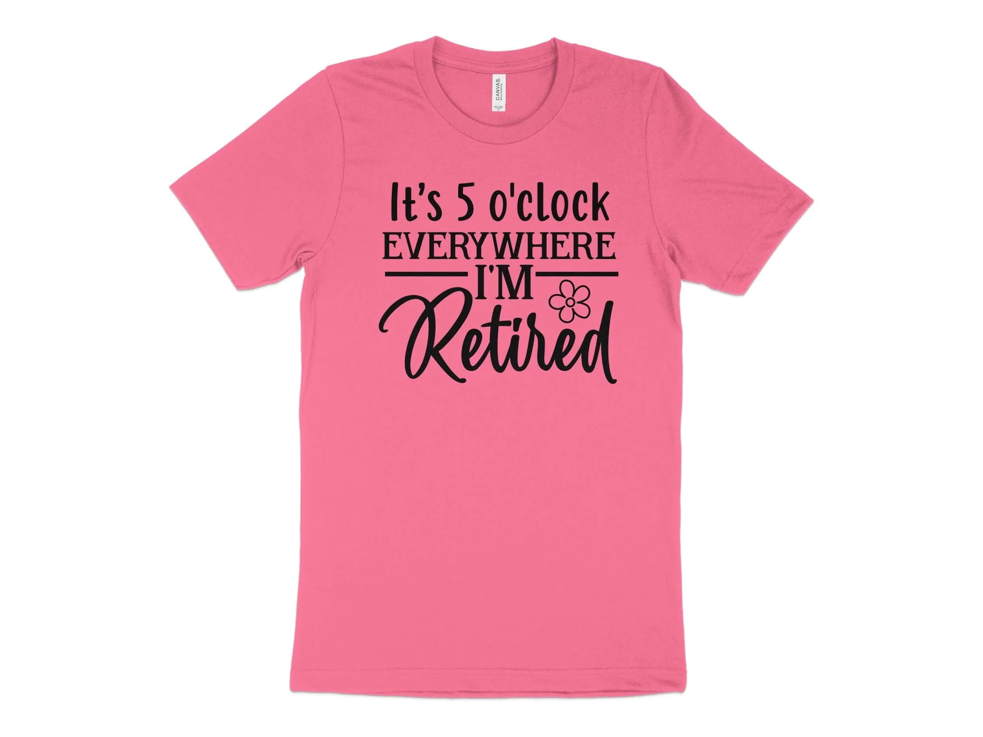 It's 5 o'clock Everywhere I'm Retired T-Shirt, Retirement Gifts, Funny ...