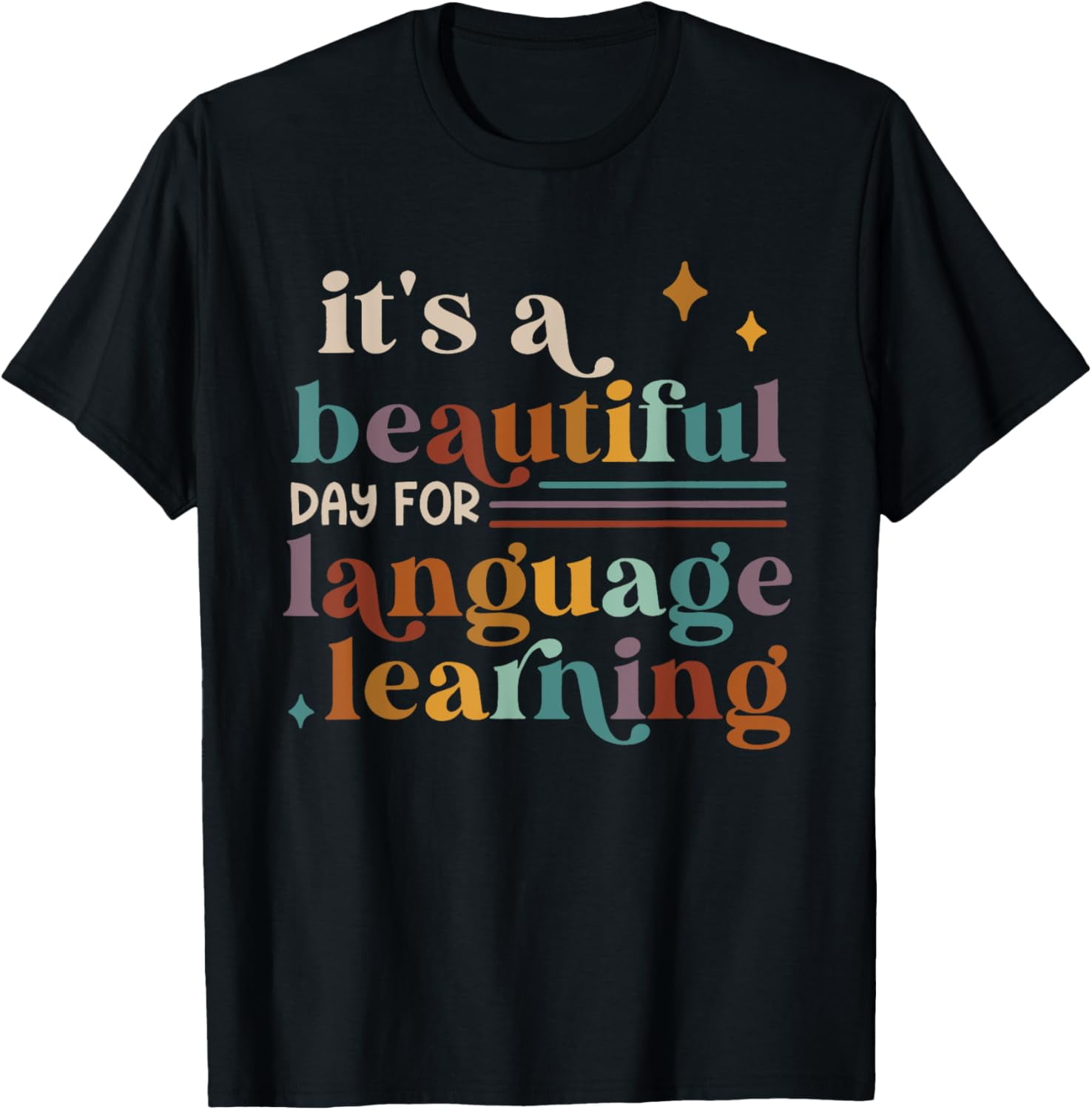 It's A Beautiful Day For Language Learning ESL Teacher ESOL T-Shirt men ...