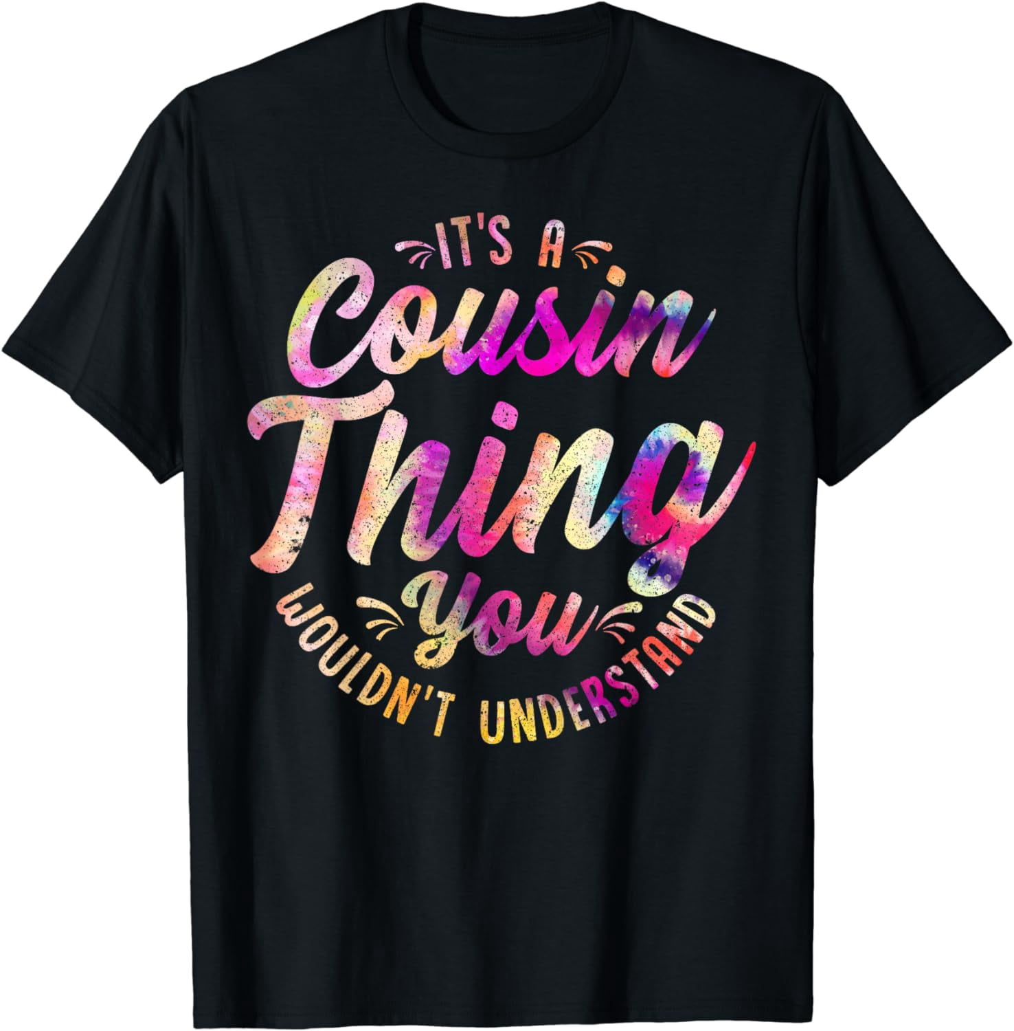It's A Crazy Cousin Thing Rad Hippie Tie Dye Retro Squad T-Shirt ...