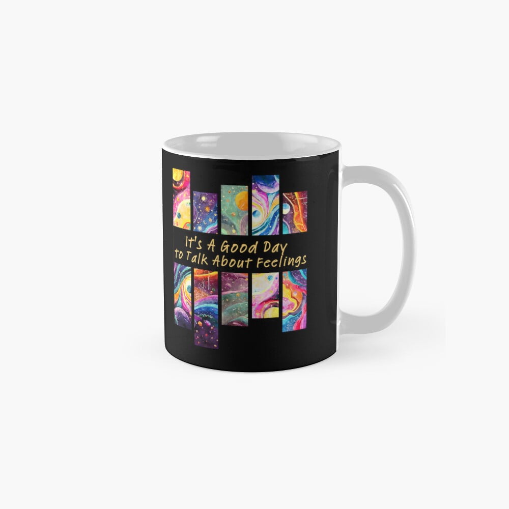 It's A Good Day to Talk About Feelings gifts Classic Mug - Walmart.com
