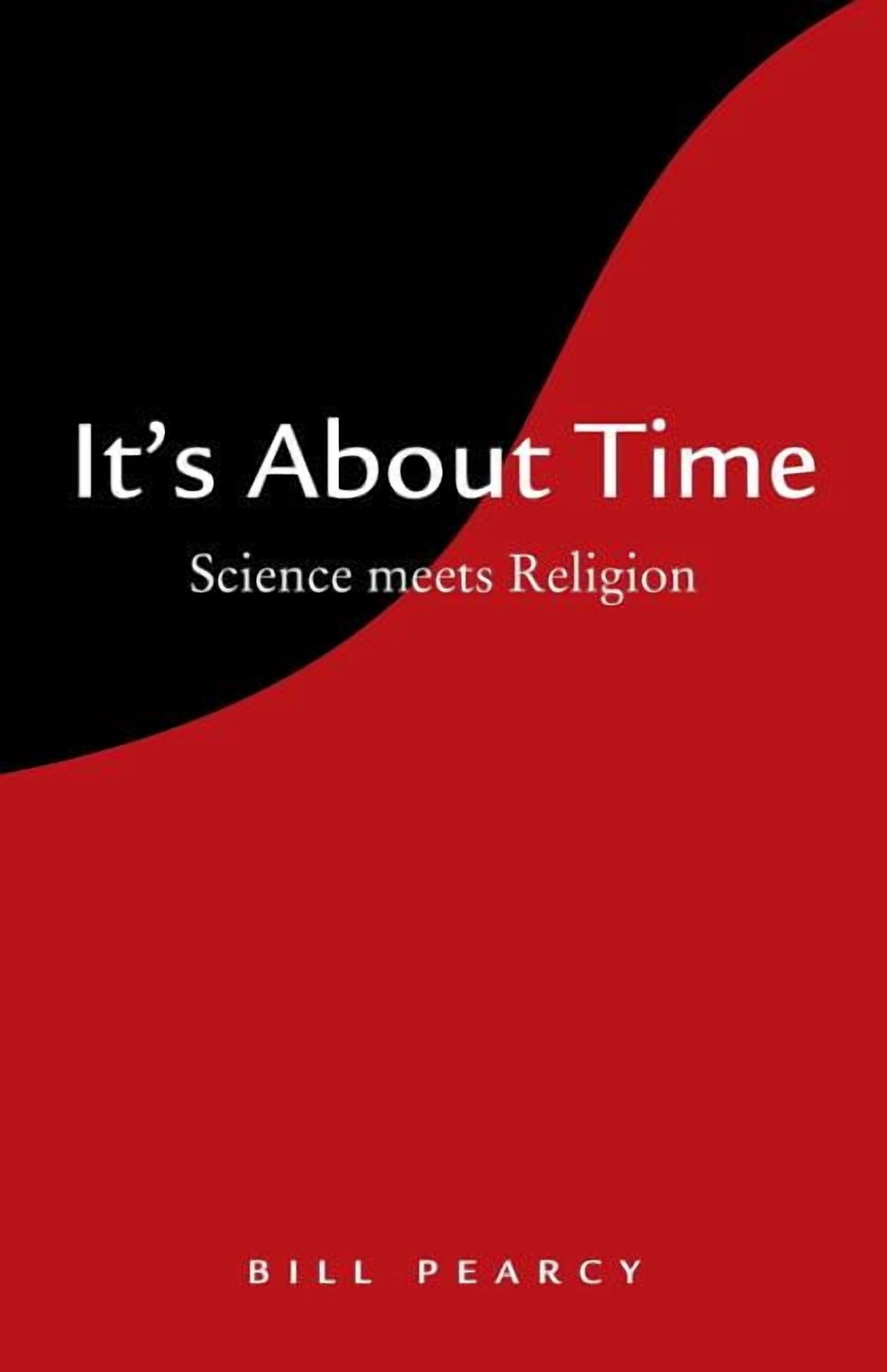 It's About Time: Science meets Religion, (Paperback) - Walmart.com