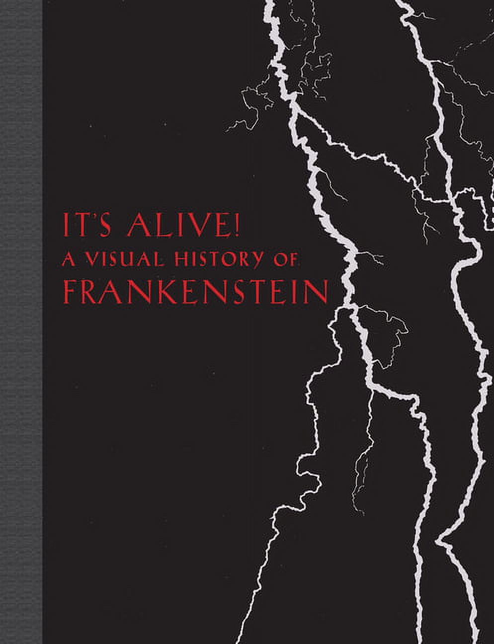 It's Alive!: A Visual History of Frankenstein (Hardcover) - Walmart.com