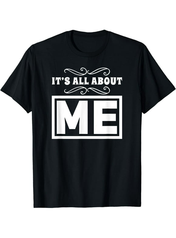 All About Me T Shirt