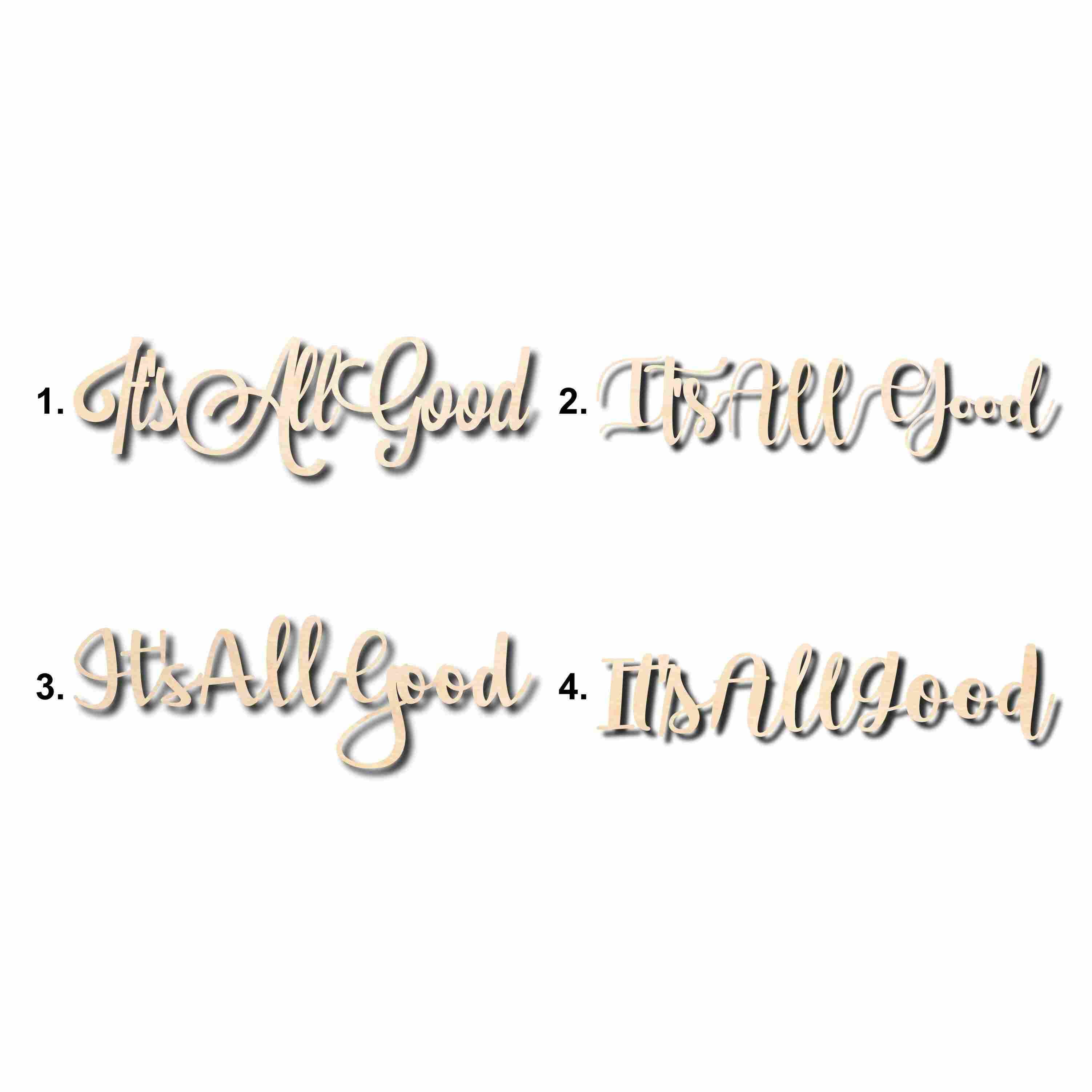 It's All Good Sign Unfinished Wood Cutout Home Decor DIY Option 1- 12 ...