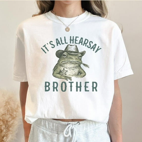 It’s All Hearsay Brother Frog Lawyer T-Shirt, Law School Graduation ...