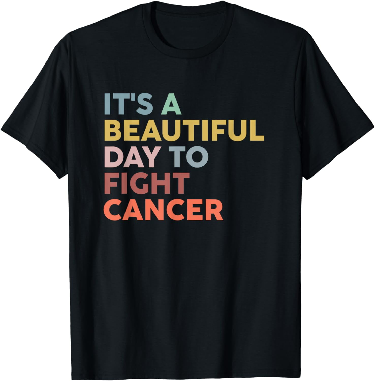 It's Beautiful Day to Fight Cancer Survivor Warrior Cotton T-Shirt ...