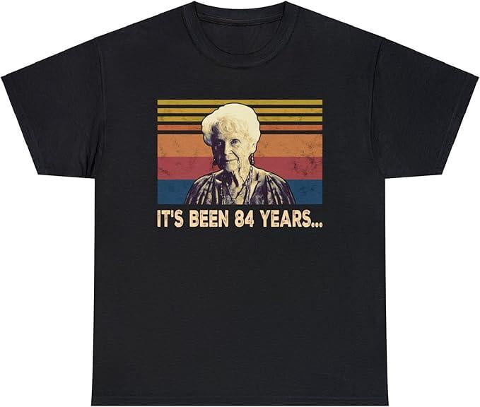 It's Been 84 Years Vintage Movie Shirt - Walmart.com