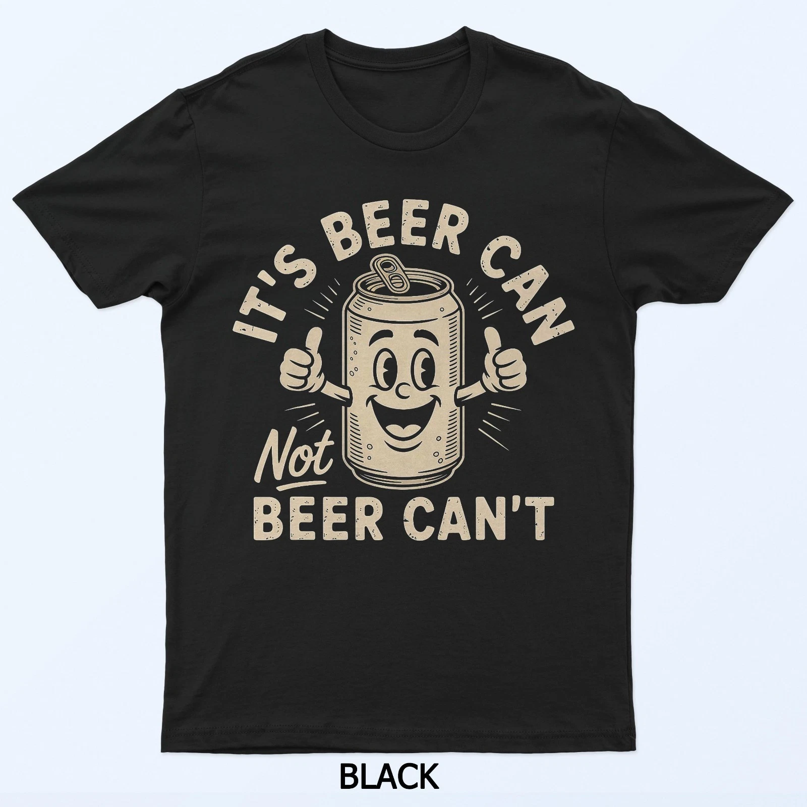 It's Beer Can Not Beer Can't T-Shir - Walmart.com