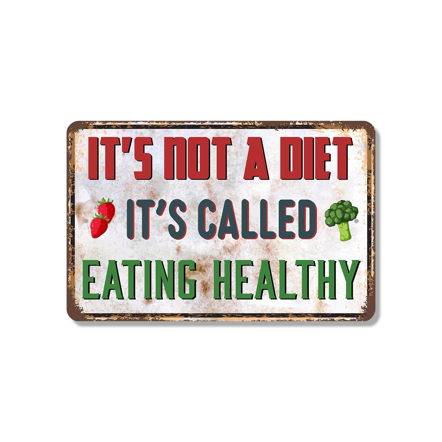 It’s Not A Diet It’s Called Eating Healthy 13 Inch x 20 Inch Plastic ...