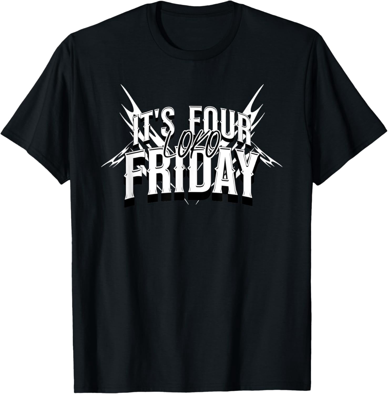 It's Four Loko Friday Four Loko Frenzy Friday Fest T-Shirt - Walmart.com