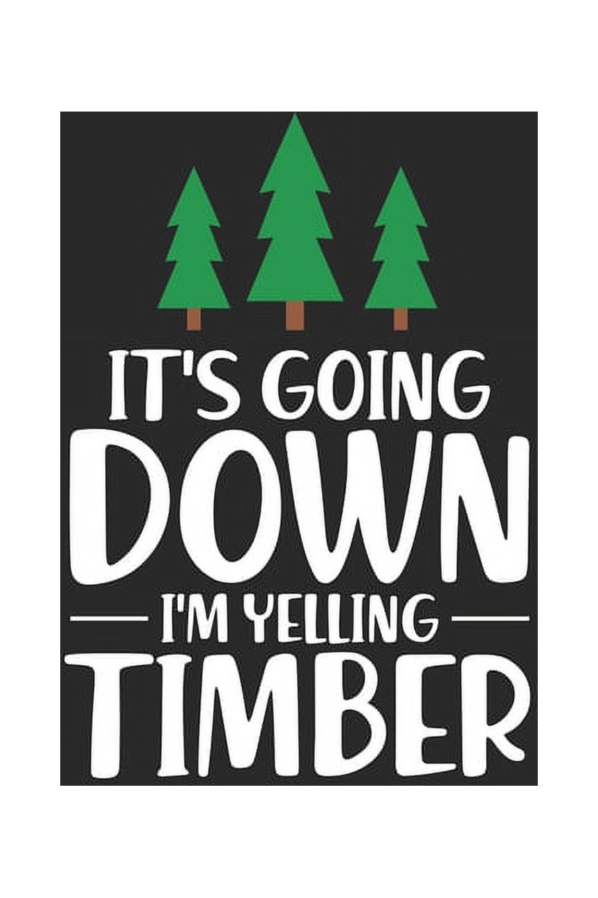 Yelling Timber
