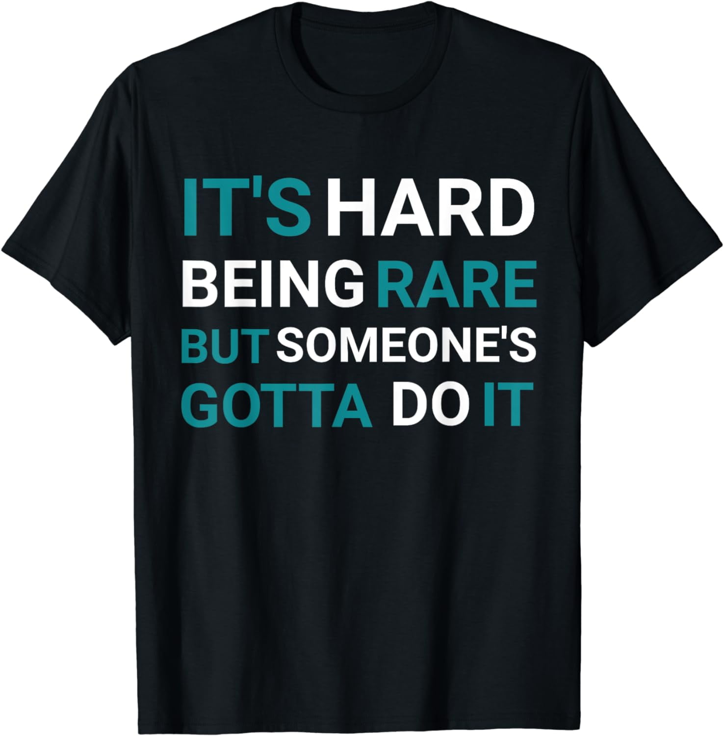 It's Hard Being Rare But Someone - Rare Disease Day 2024 T-Shirt ...