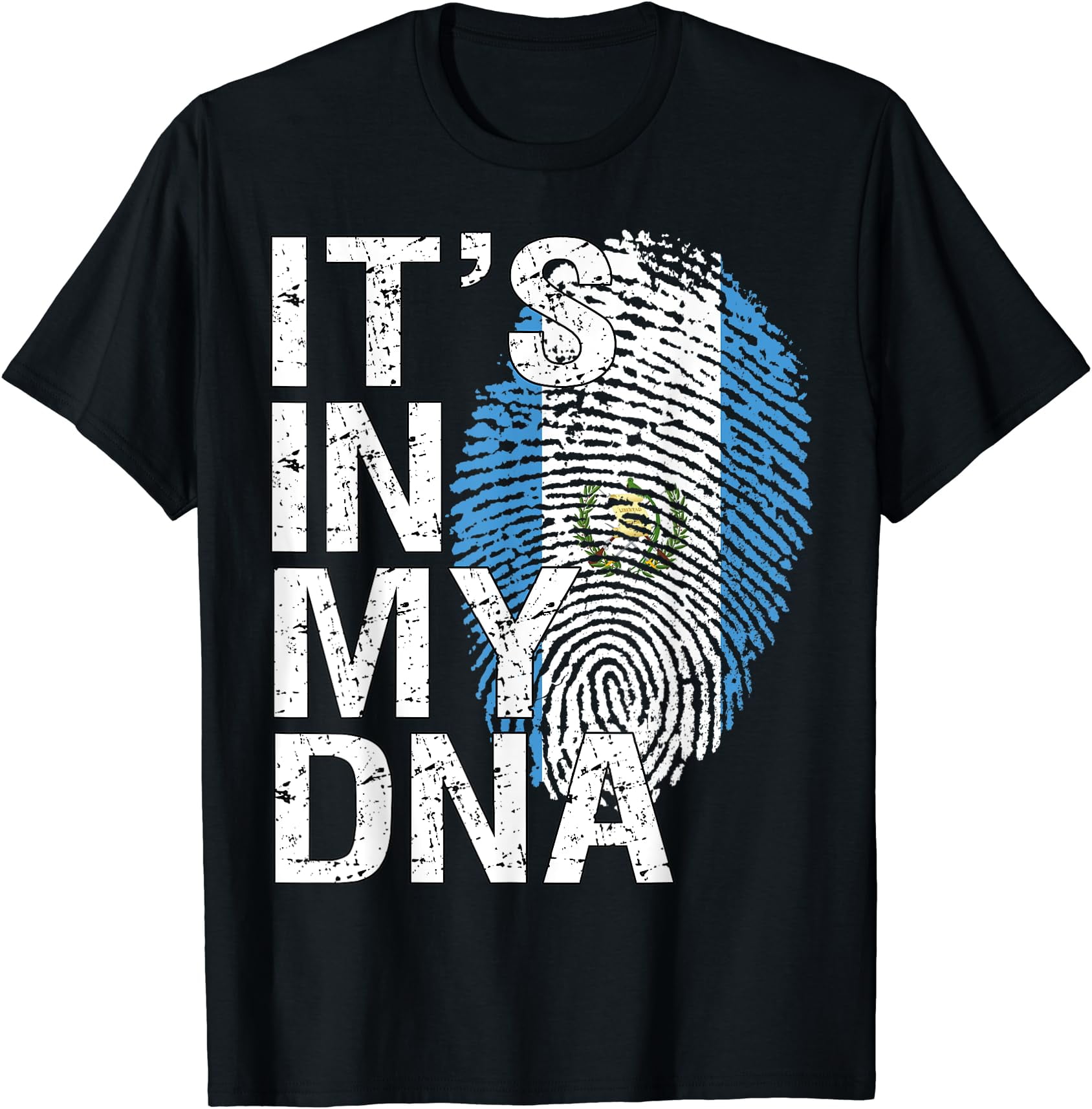 It's In My DNA Guatemalan Patriot Proud Guatemala Flag T-Shirt ...