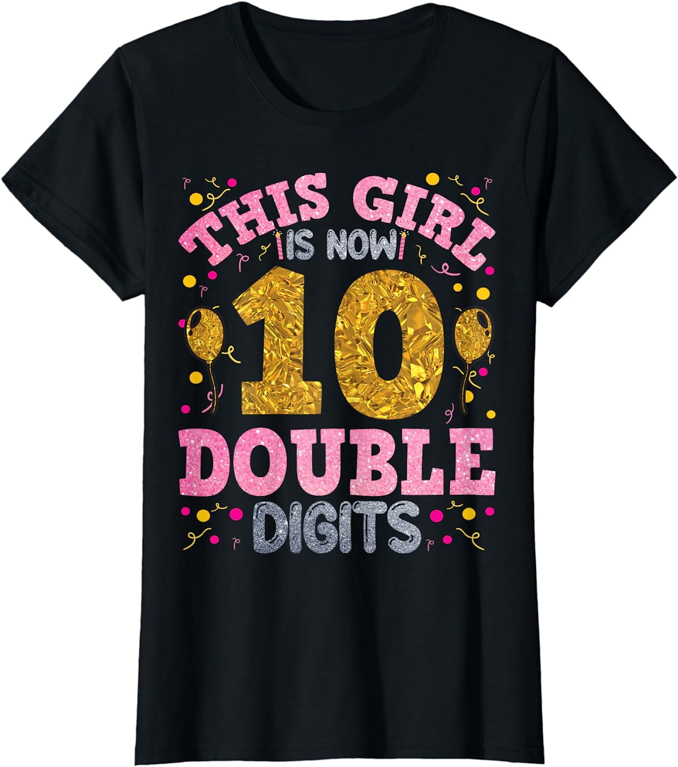 It's My 10th Birthday | This Girl Is Now 10 Years Old T-Shirt - Walmart.com