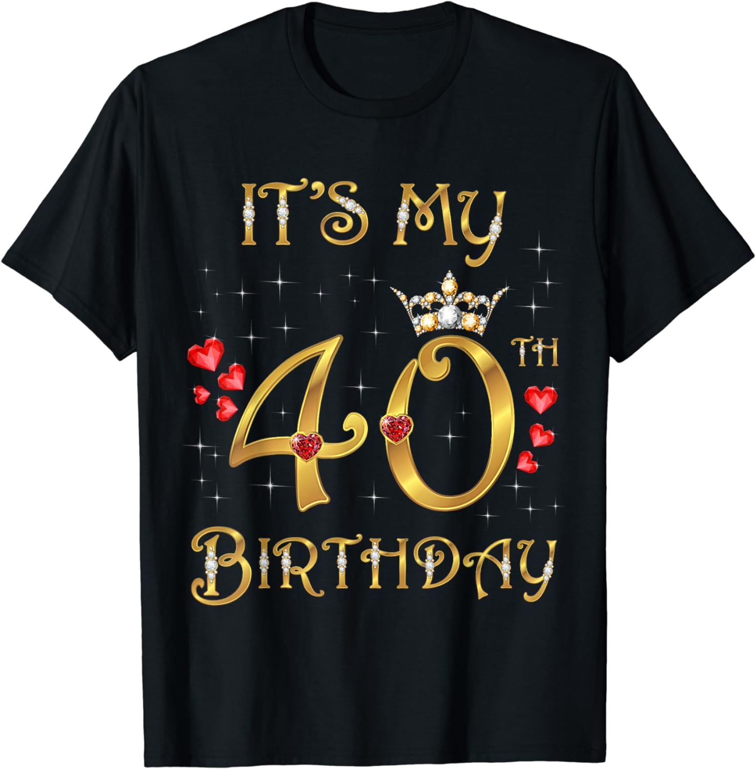 It's My 40th Birthday, 40 Years Old, 40th Birthday Queen T-Shirt - Walmart.com
