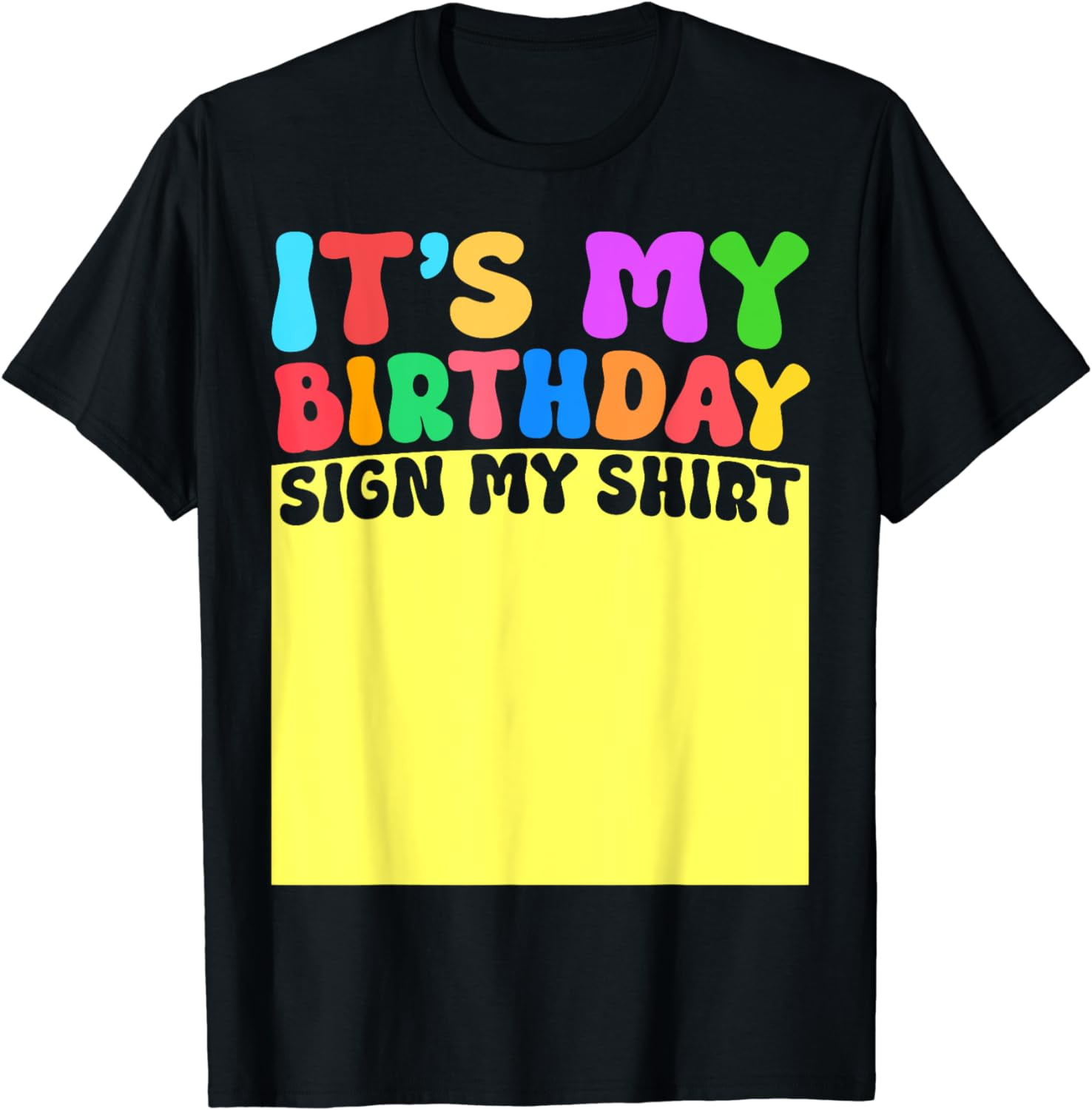 It's My Birthday Sign My Shirt Women s Men Adult Funny T-Shirt ...
