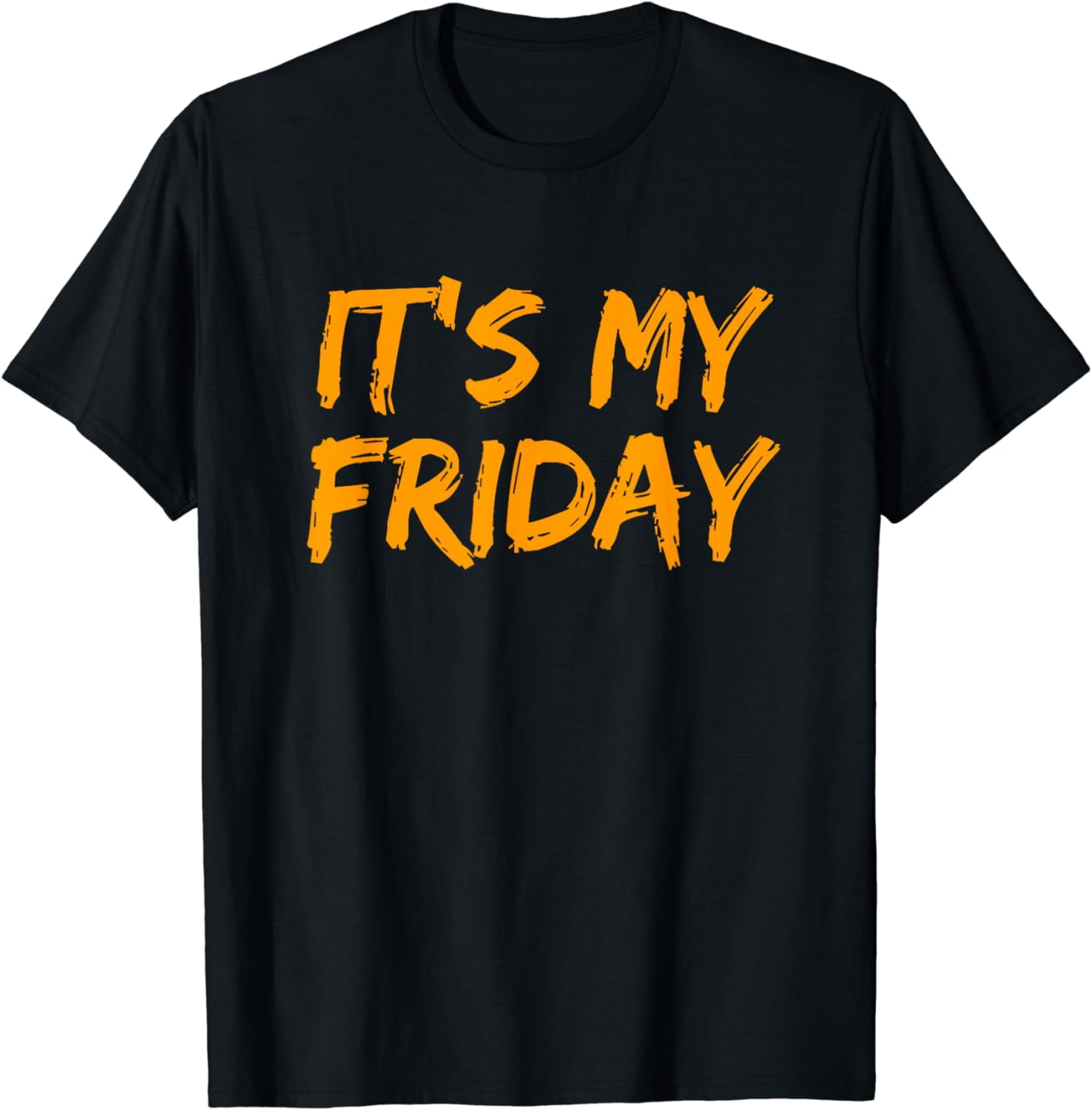 It's My Friday T Shirt - Walmart.com