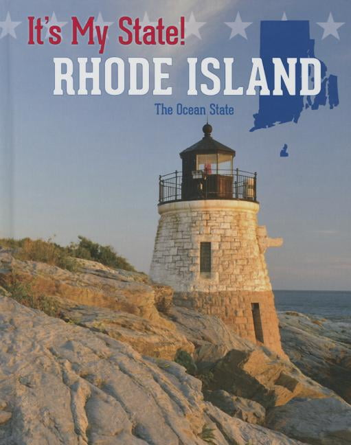 It's My State! (Third Edition)(R): Rhode Island : The Ocean State ...