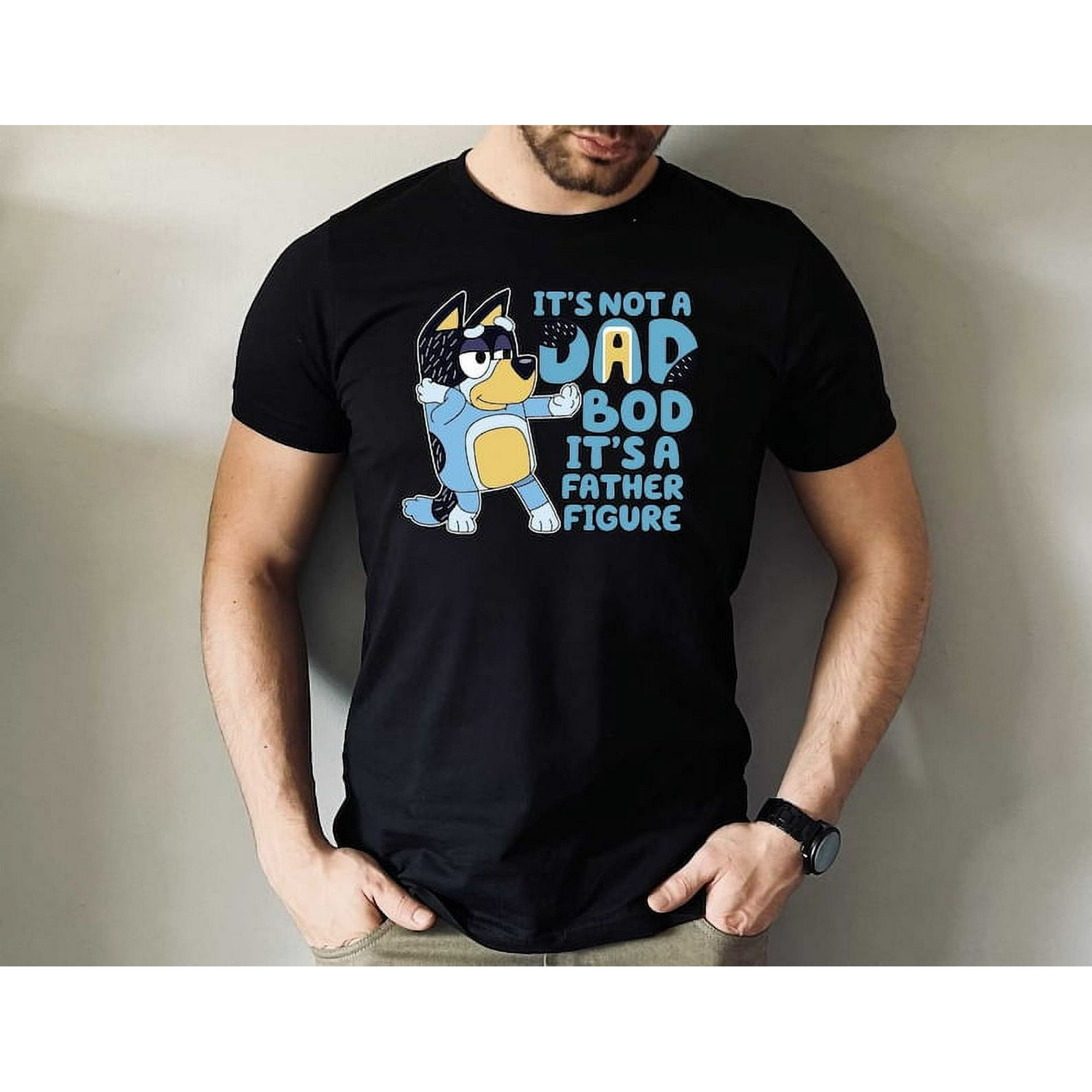 It's Not A Dad Bod It's A Father Figure Shirt, Bluey Gifts for Dad ...