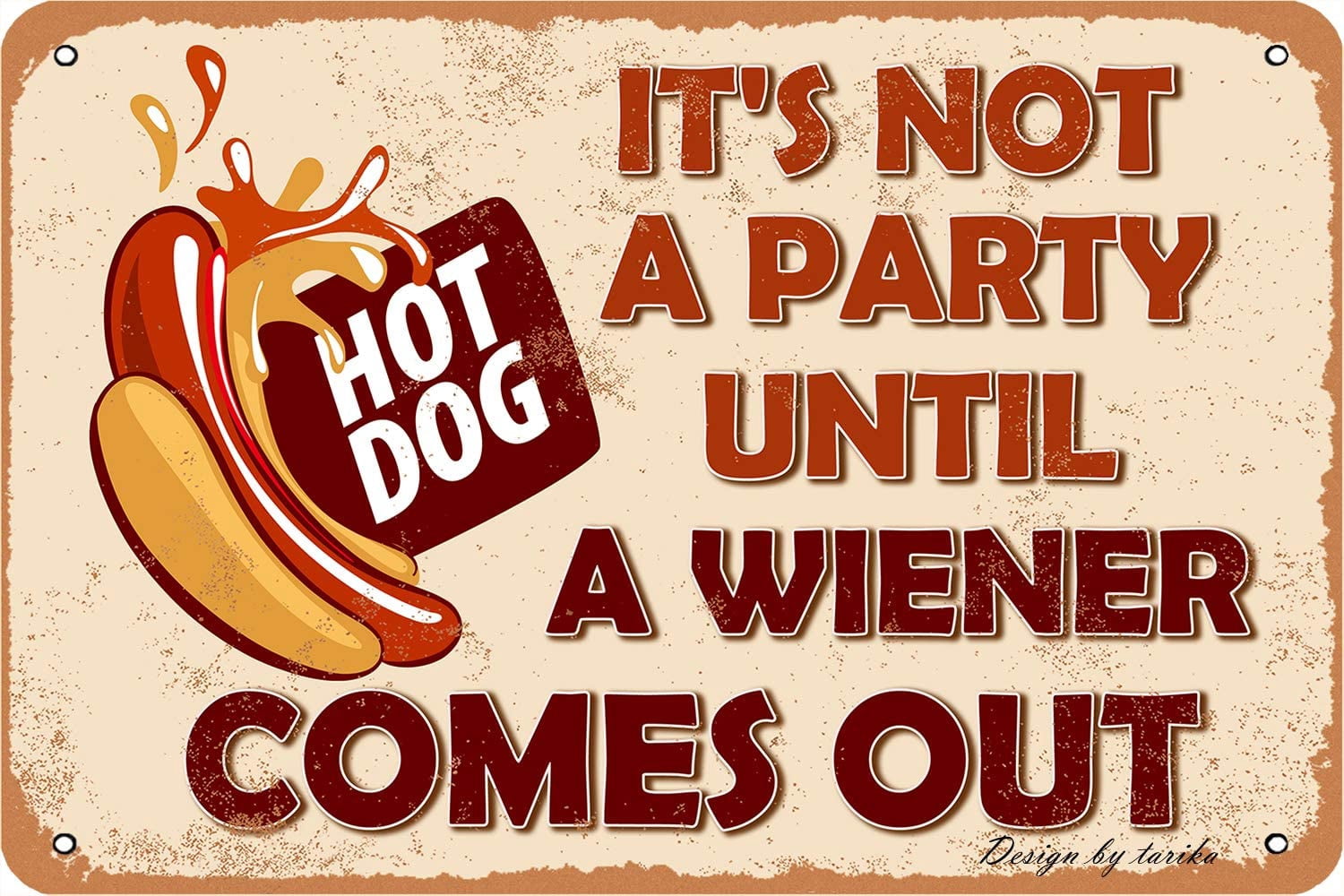 It's Not A Party Until A Wiener Comes Out Iron Poster Painting Tin Sign ...