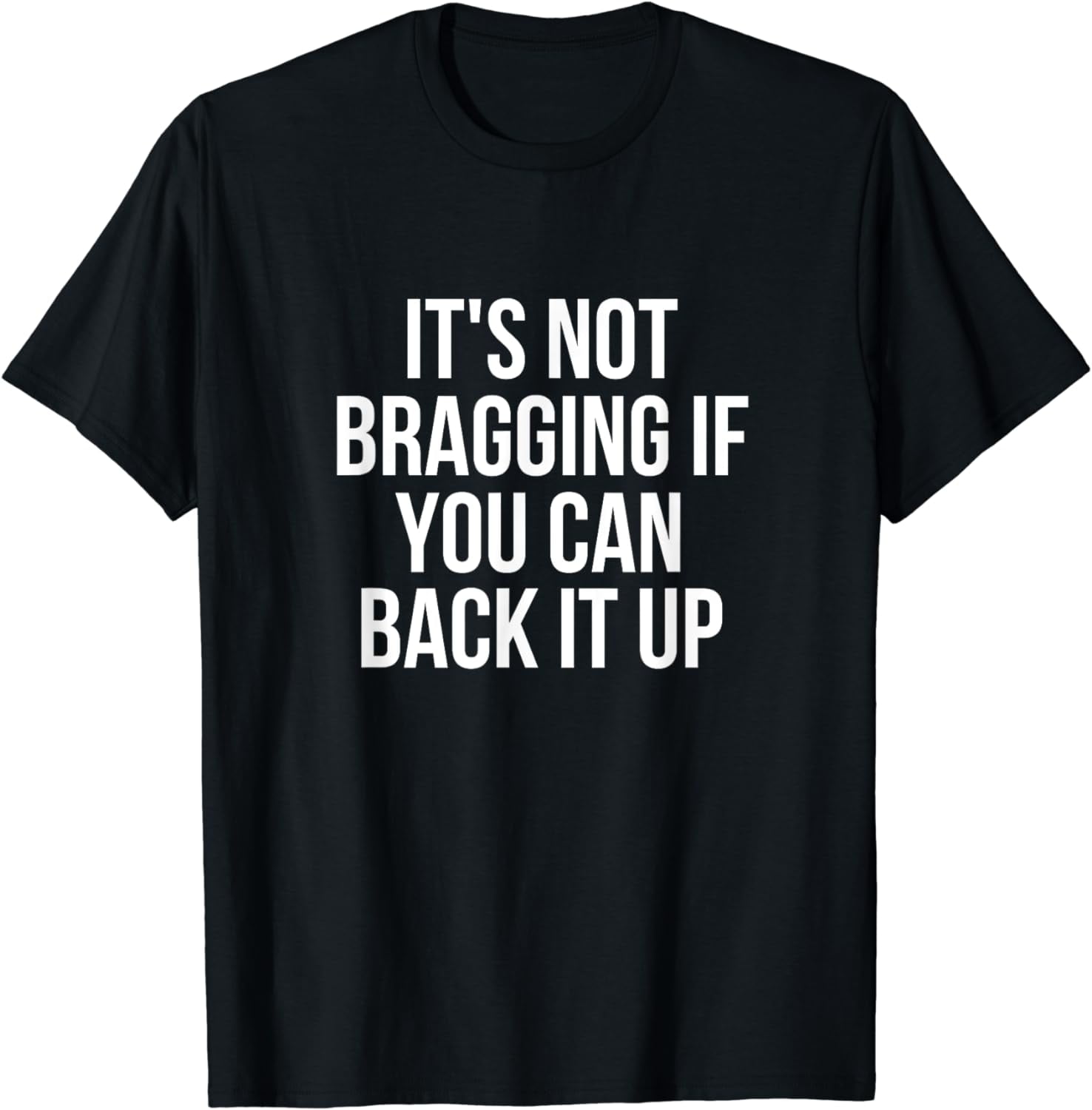 It's Not Bragging If You Can Back It Up Soccer T-Shirt - Walmart.com