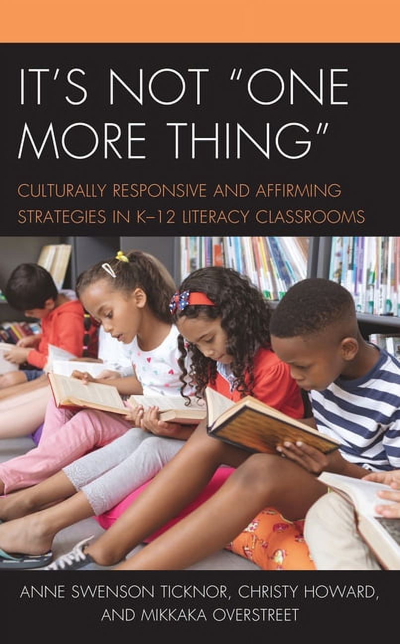 It's Not "One More Thing": Culturally Responsive and Affirming ...