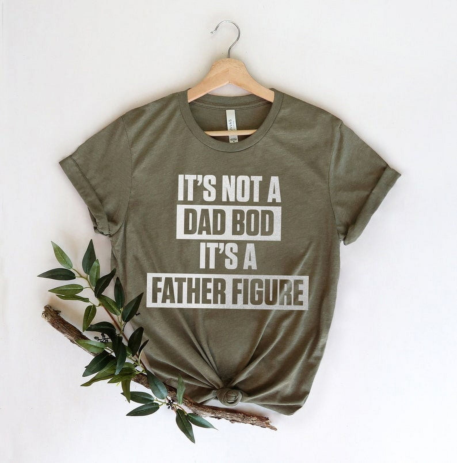 It's Not a Dad Bod, It's a Father Figure Shirt, Father Figure Shirt ...