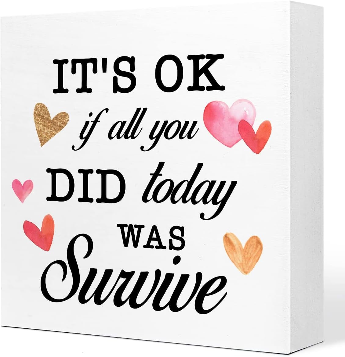 It's OK If All You Did Today was Survive Positive Wooden Sign Desk ...