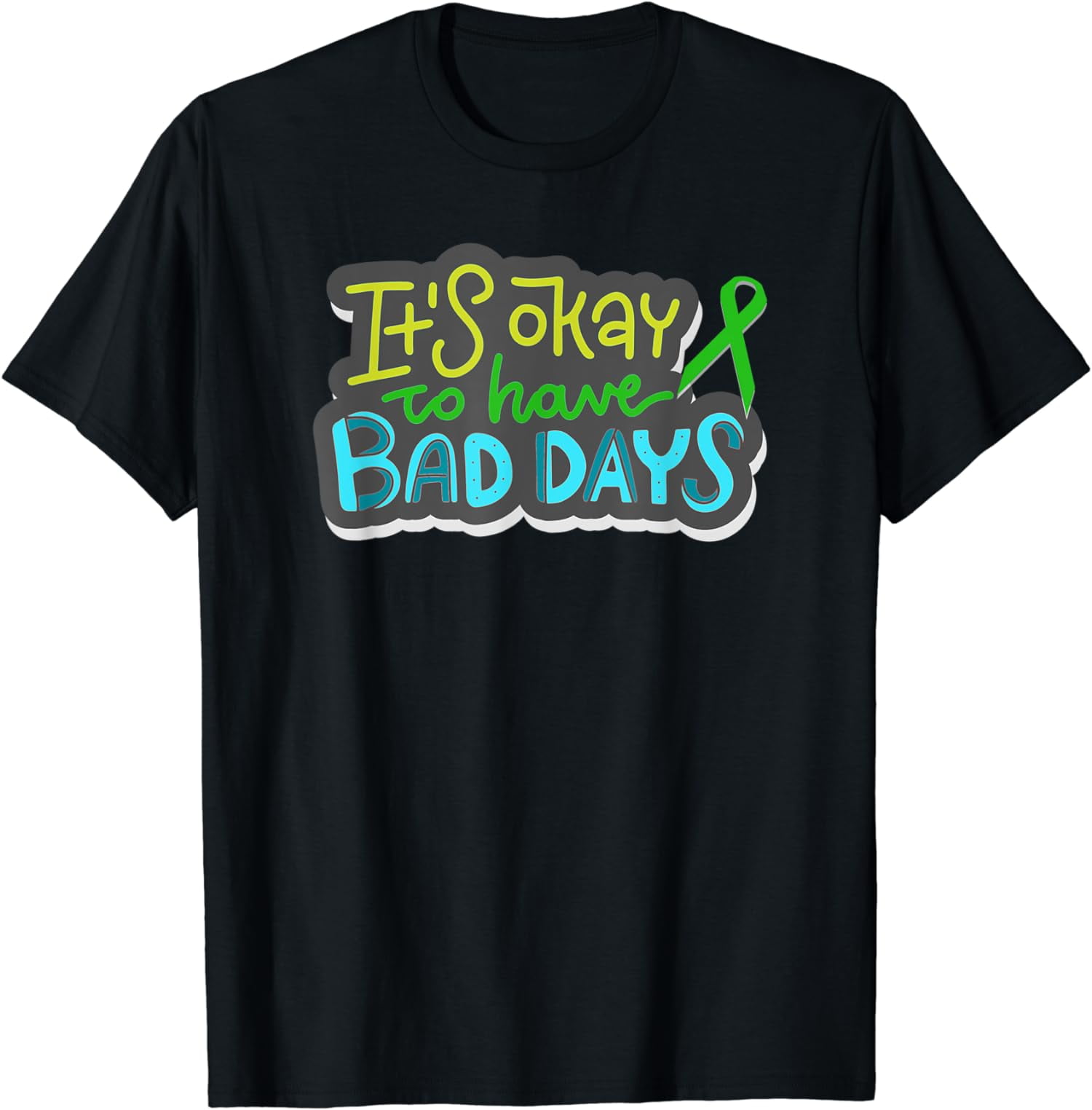It's OK to Have Bad Days Mental Health Awareness T-Shirt - Walmart.com