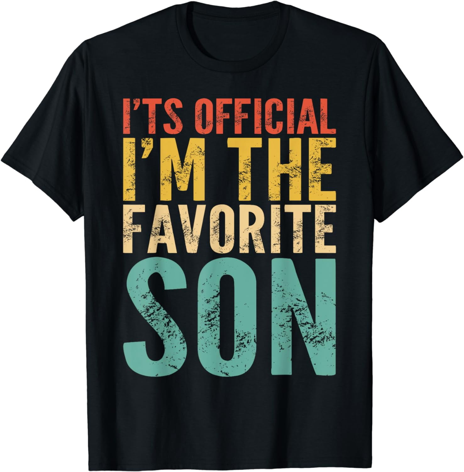 It's Official I'm The Favorite Son T-Shirt - Walmart.com