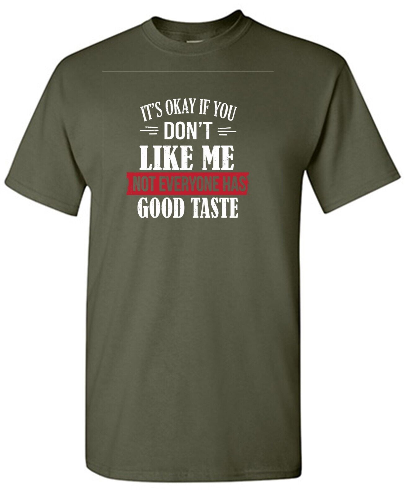 It's Ok If You Don't Like Me Sarcastic Humor Graphic Tees Gift For Mens ...