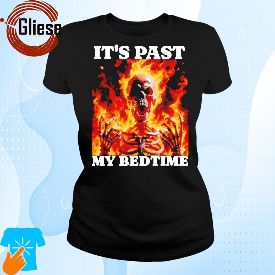 It's Past My Bedtime Skeleton Meme Funny Sigma Cringe Shirt - Walmart.com