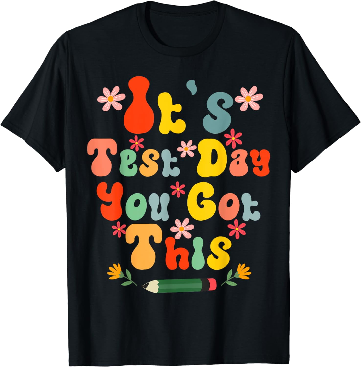 It's Test Day You Got This Teacher Retro Groovy Hand Drawn T-Shirt ...