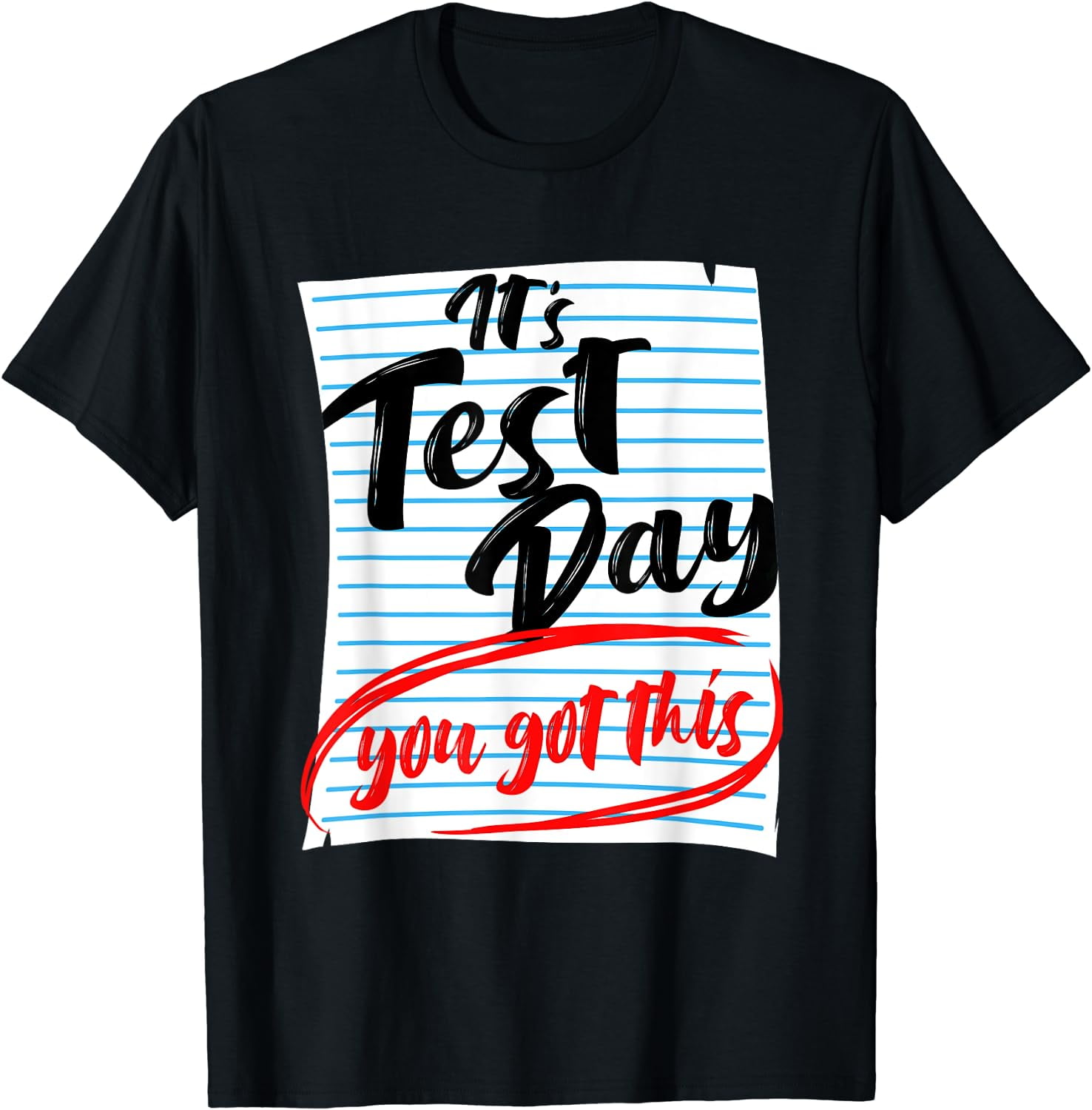 It's Test Day You Got This Teacher Testing T-Shirt - Walmart.com