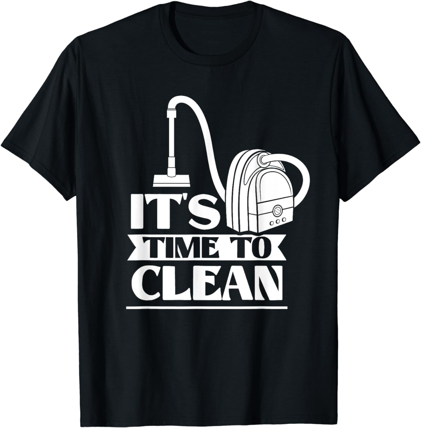 It's Time To Clean Day Cleaner Cleaning Cleanse T-Shirt - Walmart.com