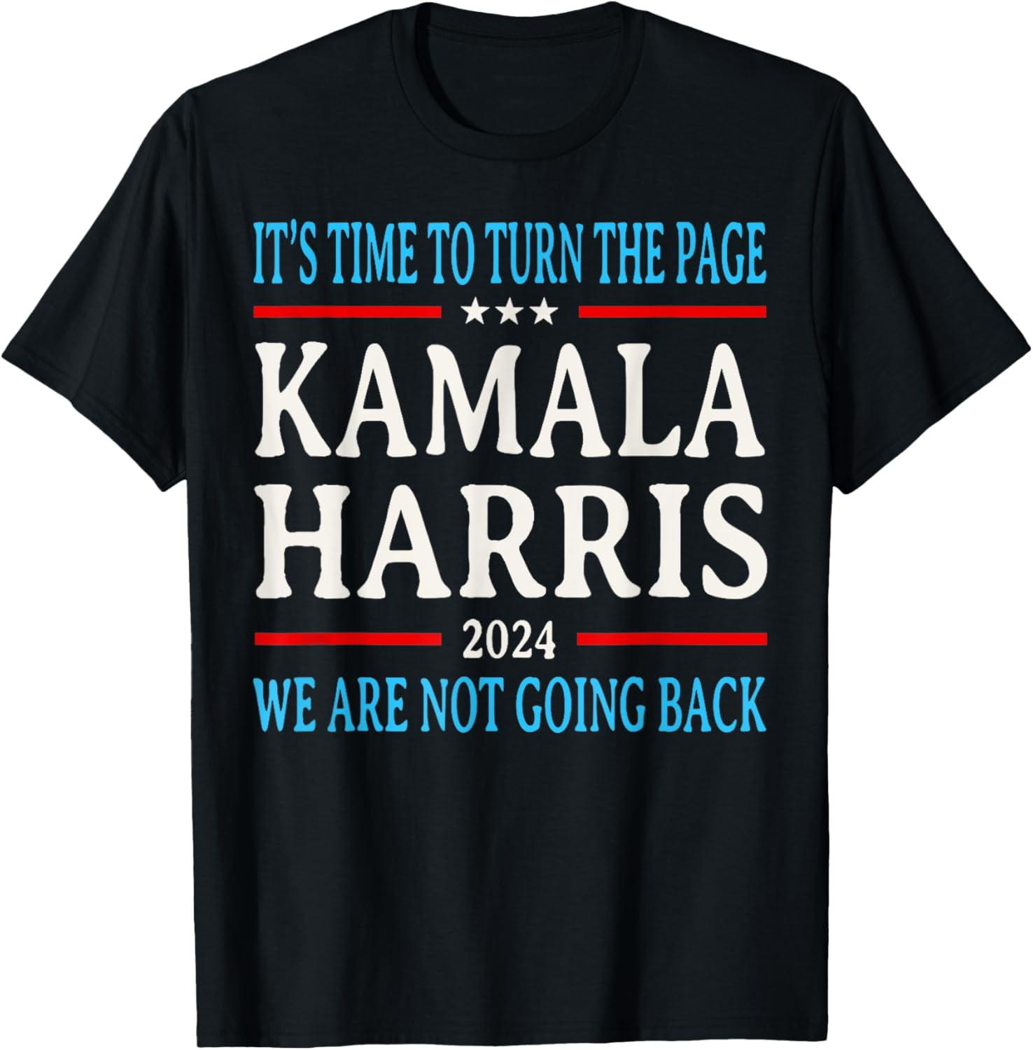 It’s Time To Turn The Page Pro Kamala Harris For President T-Shirt ...
