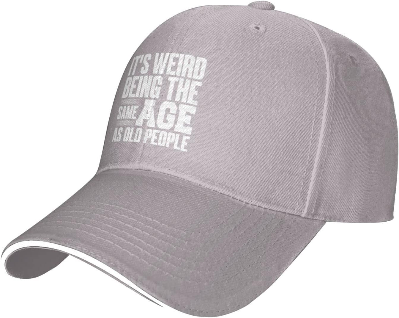 It's Weird Being The Same Age As Old People Funny Baseball Cap Women ...