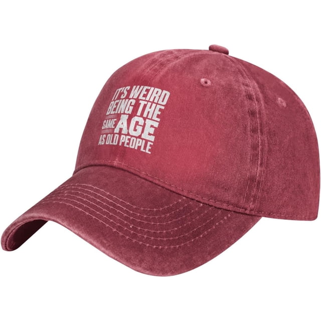It's Weird Being The Same Age As Old People Funny Baseball Cap Women ...