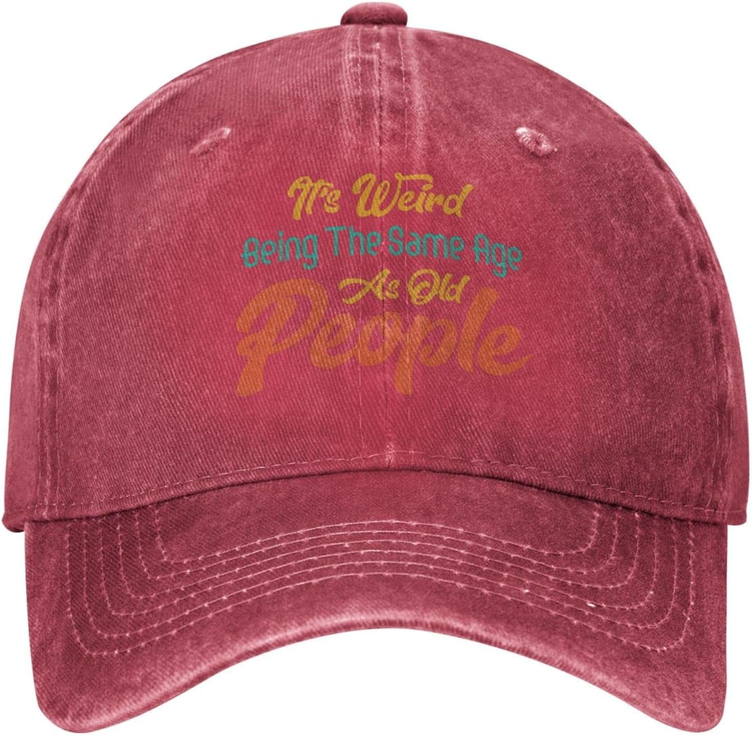 It's Weird Being The Same Age As Old People Hat Men Baseball Cap ...