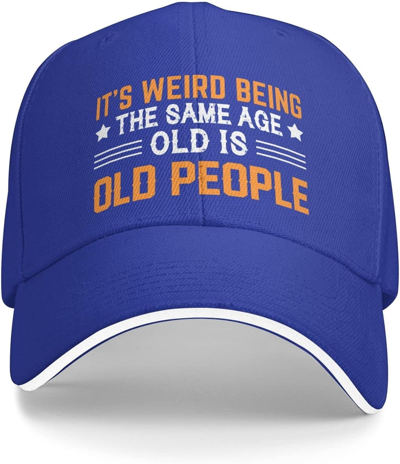 It's Weird Being The Same Age As Old People Hat Women Baseball Cap with ...