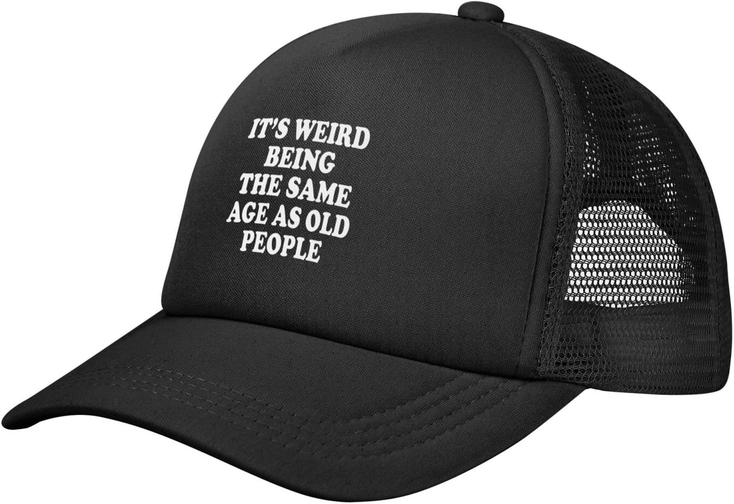 It's Weird Beings The Same Age As Old People Black Dad Hat Men Women ...