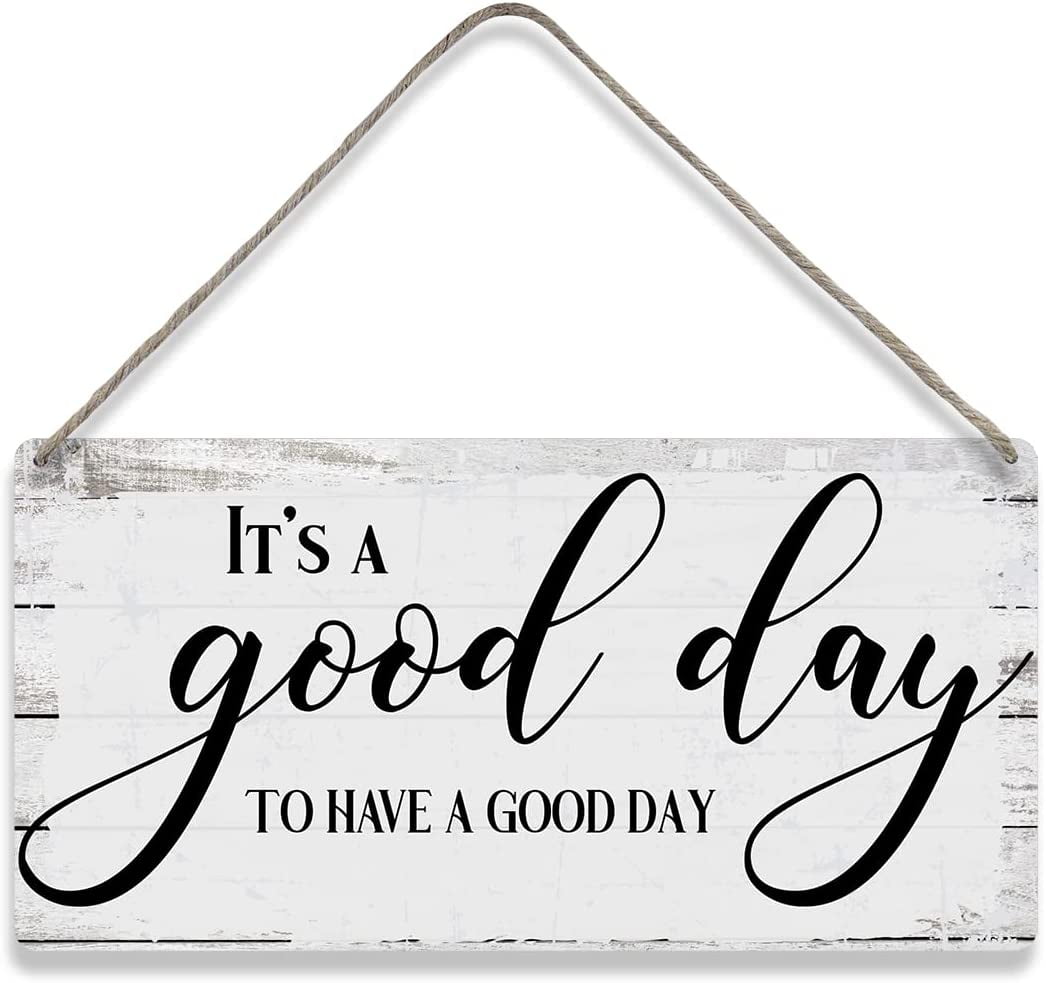 It’s a Good Day to Have a Good Day Sayings Positive Home Wall Decor ...